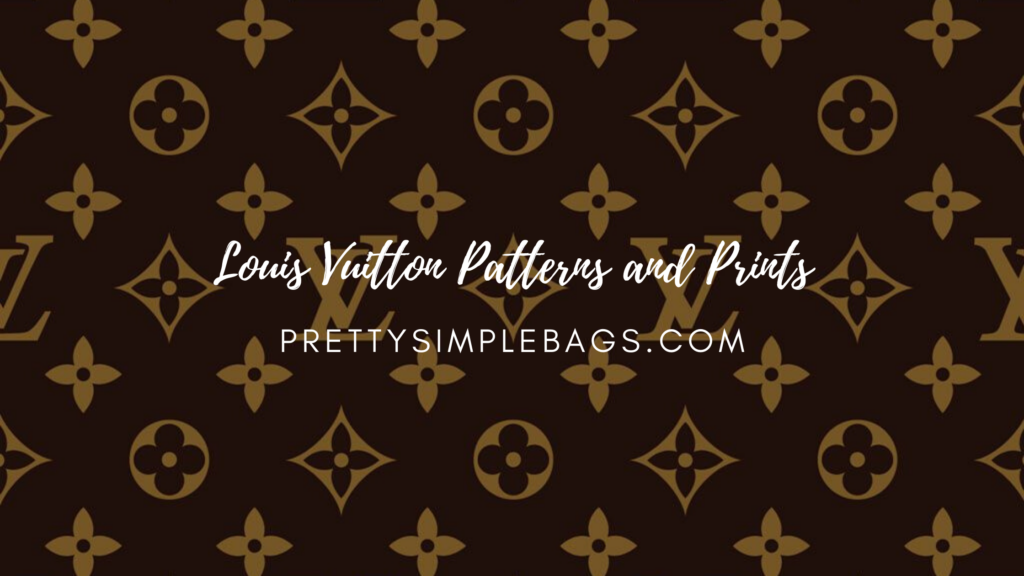 Essential Information on Louis Vuitton Patterns and Prints plus Popular ...