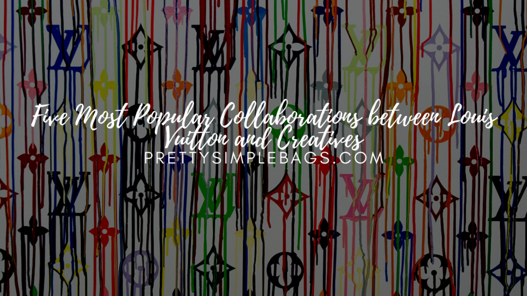 Five Most Popular Collaborations between Louis Vuitton and Creatives ...